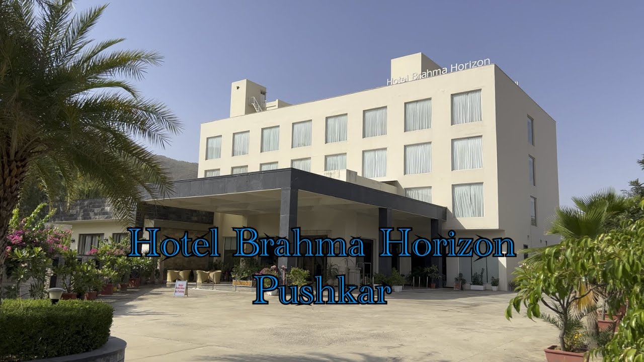 HOTEL BRAHMA HORIZON, PUSHKAR | Best Hotel In Pushkar | Rajasthan - YouTube