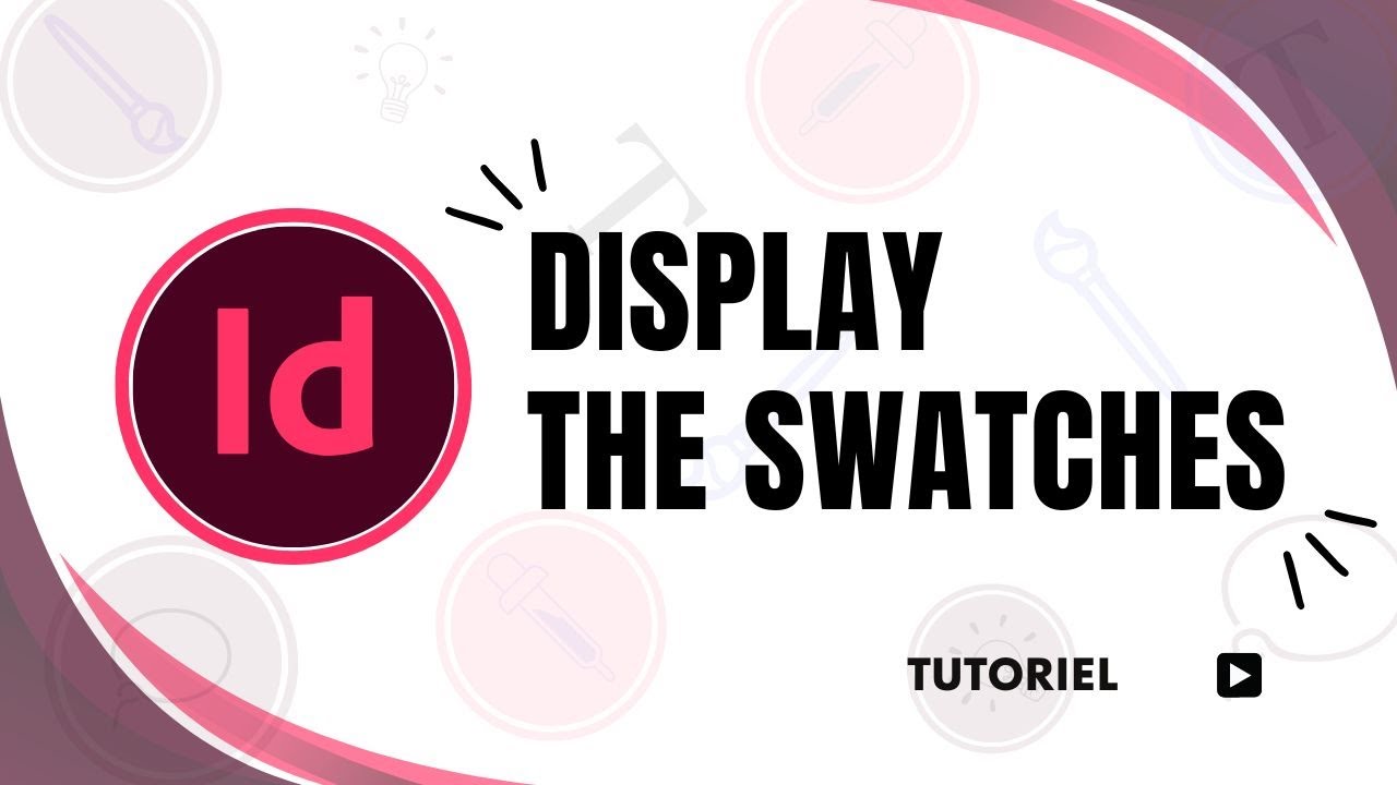 How to display the swatches in InDesign - YouTube