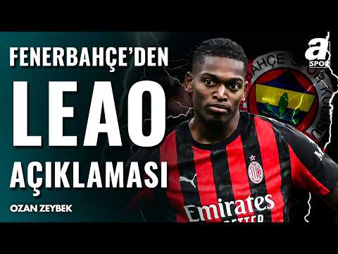 SICAK GELİŞME | Fenerbahçe'den Rafael Leao Açıklaması! | Transfere Dair Son Gelişmeler
