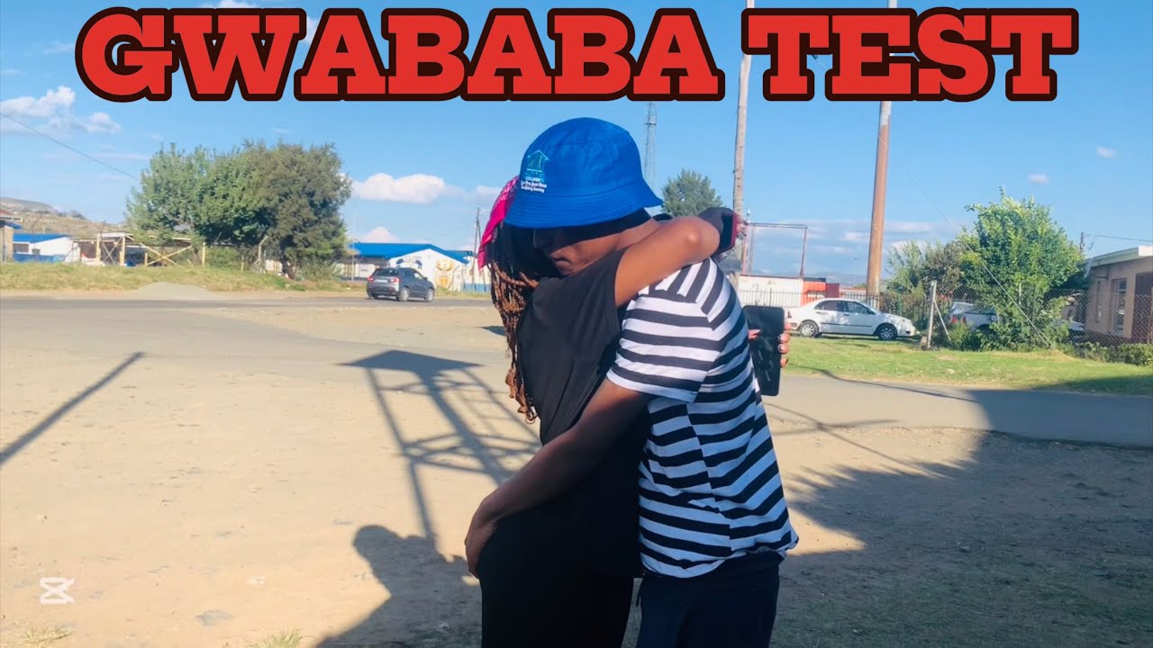 GWABABA TEST(Phuthaditjhaba edition)season 2,Episode 1🔥 - YouTube