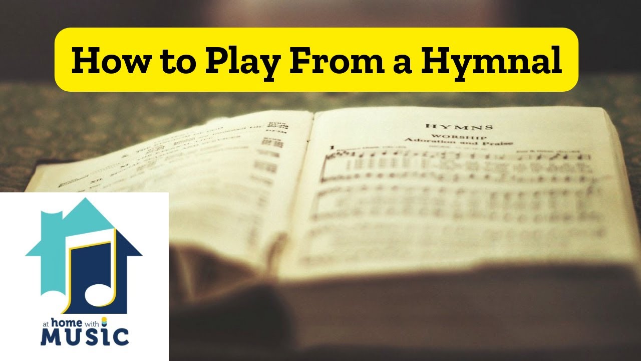 How to Play From a Hymnal - YouTube