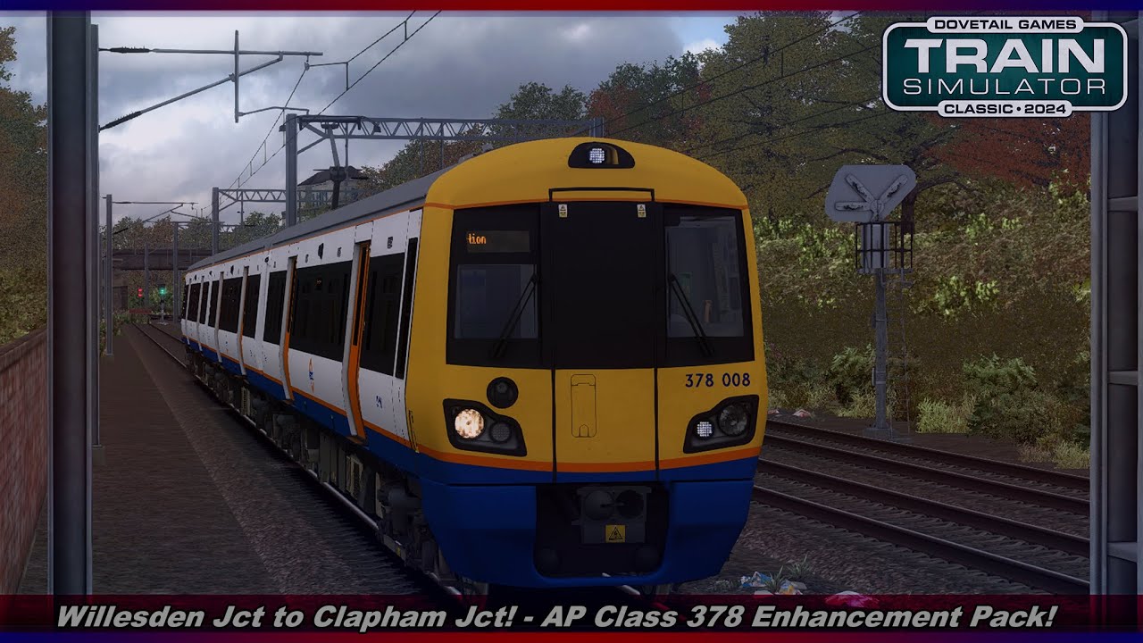 Willesden JCT to Clapham JCT | Train Simulator Classic | AP Class 378 ...