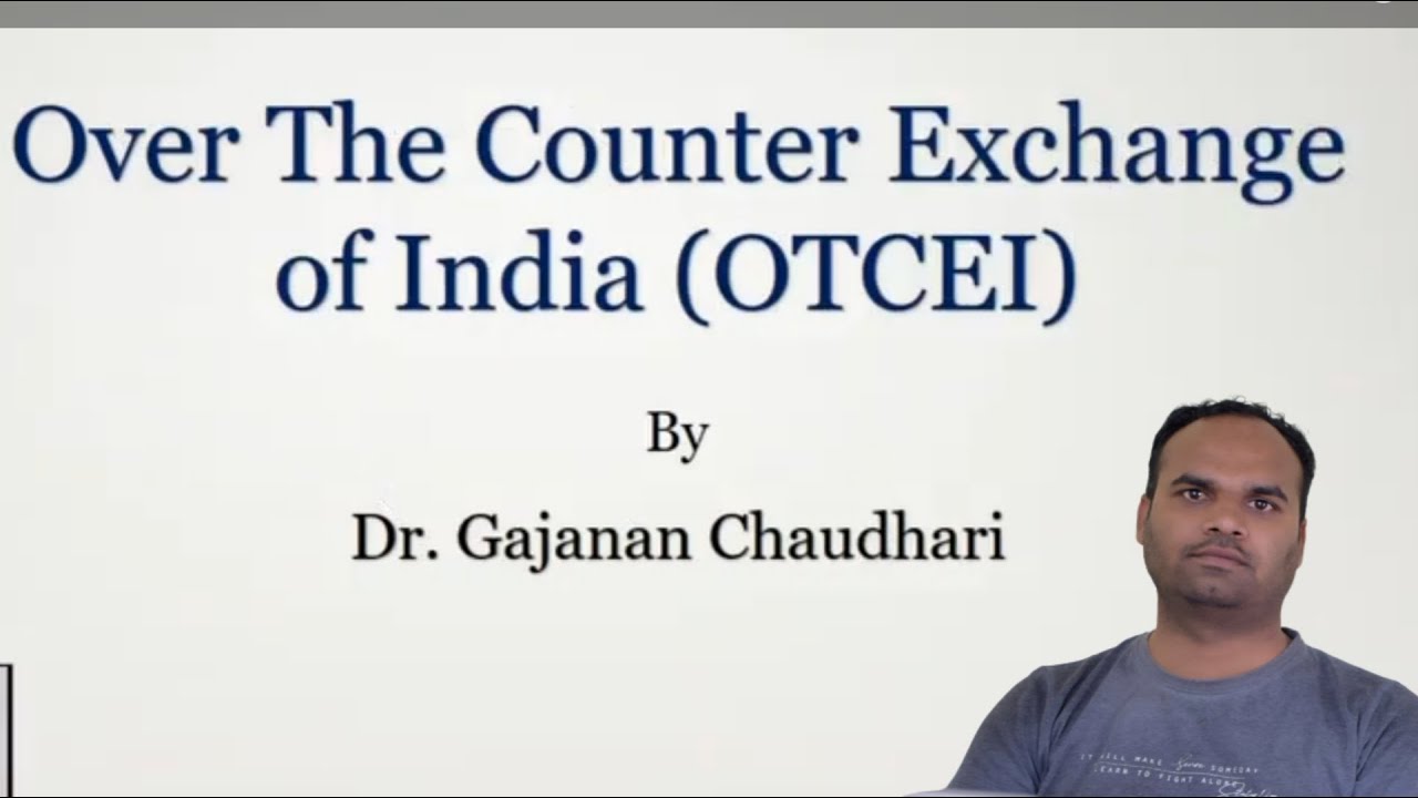 Over The Counter Exchange of India (OTCEI) - YouTube