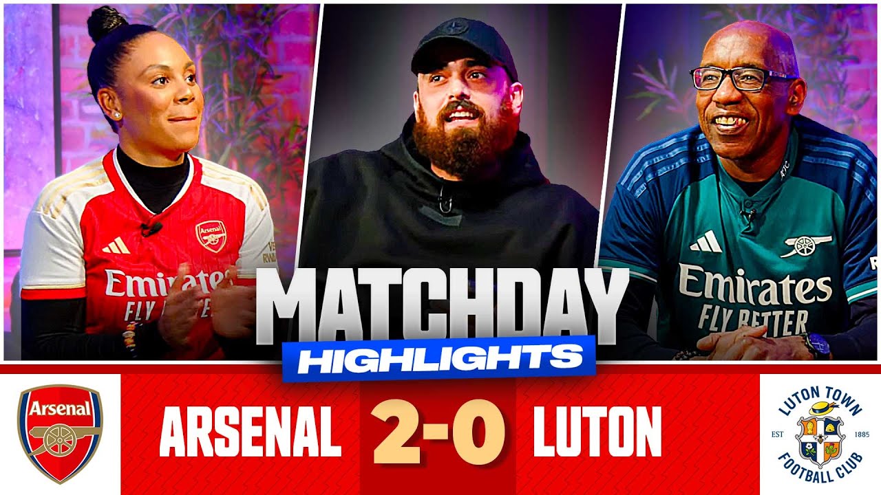 Rotated Arsenal Beat Luton! | Arsenal 2-0 Luton Town | Match Day ...
