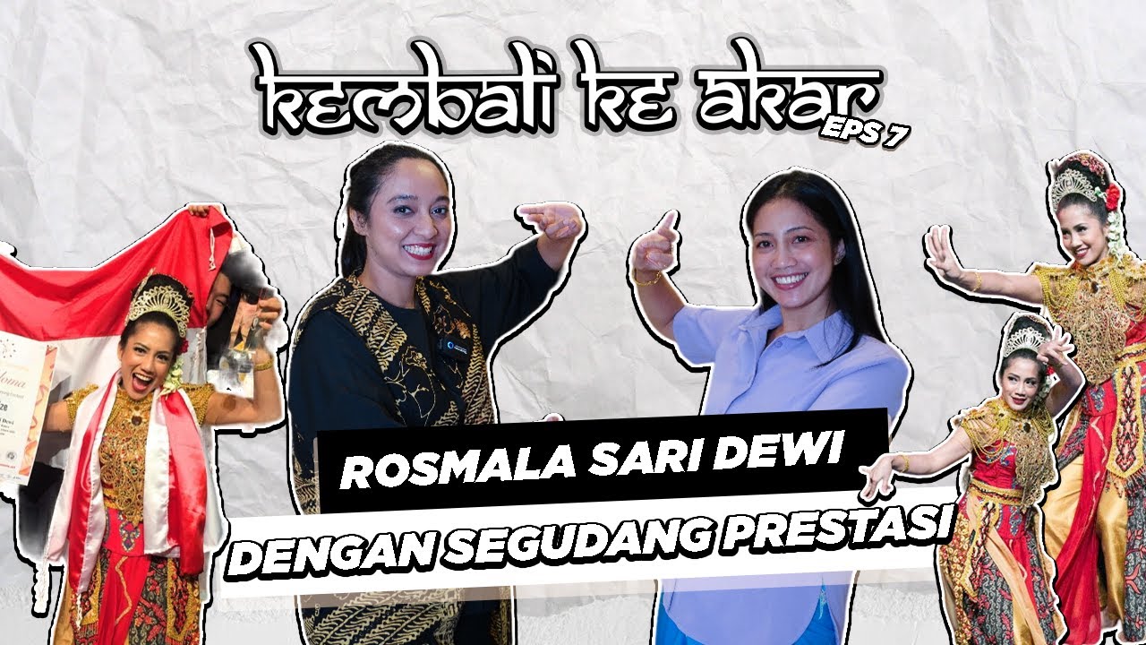 Kembali Ke Akar - Rosmala Sari Dewi (eps.7) - YouTube