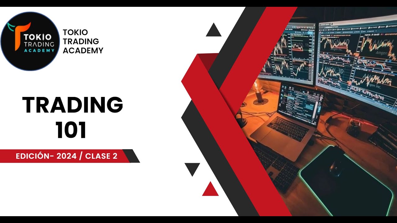 Trading 101: Configuración de Cuentas y Plataformas para Traders (Clase ...