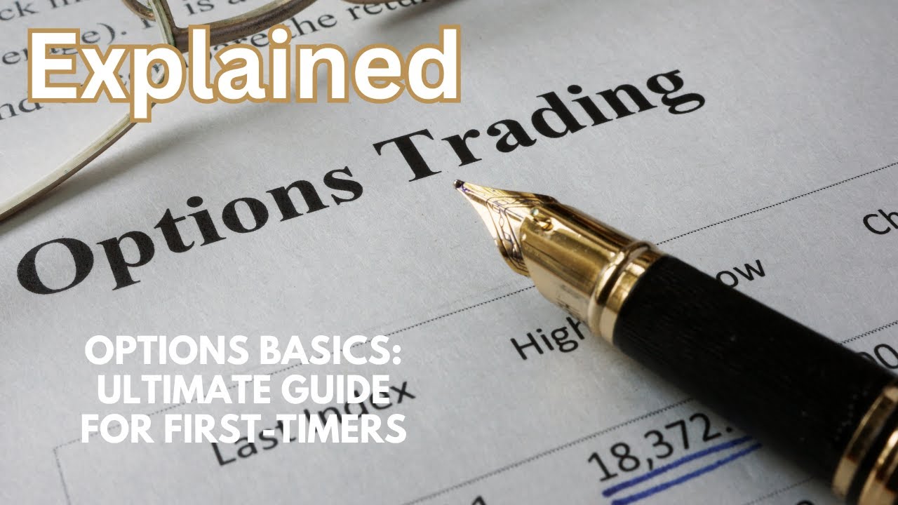 Explained: Options Basics - Ultimate Guide for First-Timers - YouTube