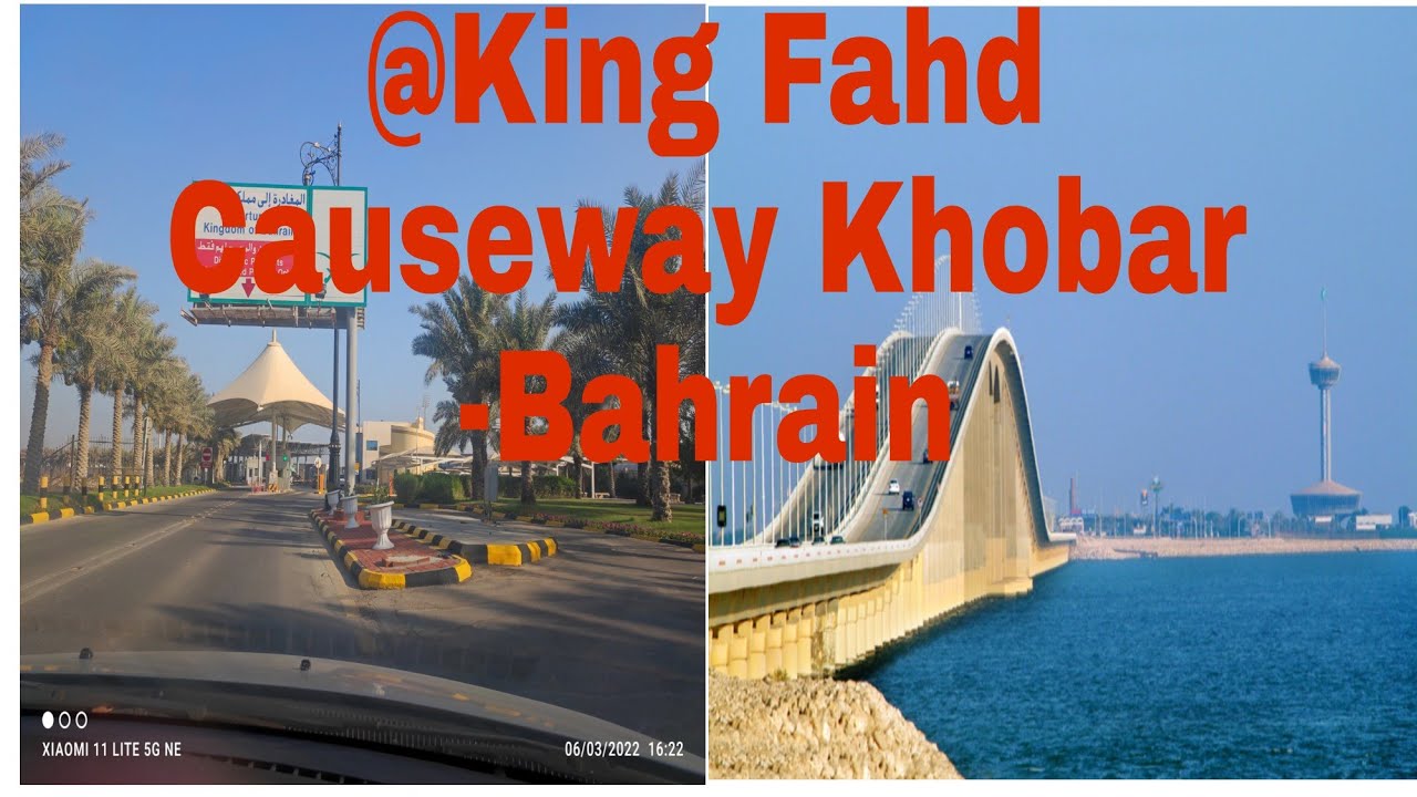 King Fahd Causeway Bridge Khobar Bahrain - YouTube