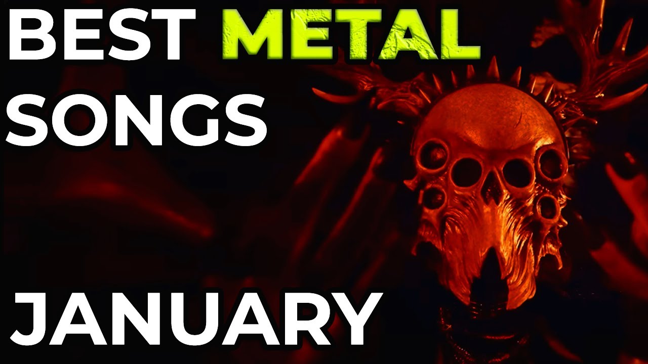 BEST METAL SONGS OF JANUARY - YouTube