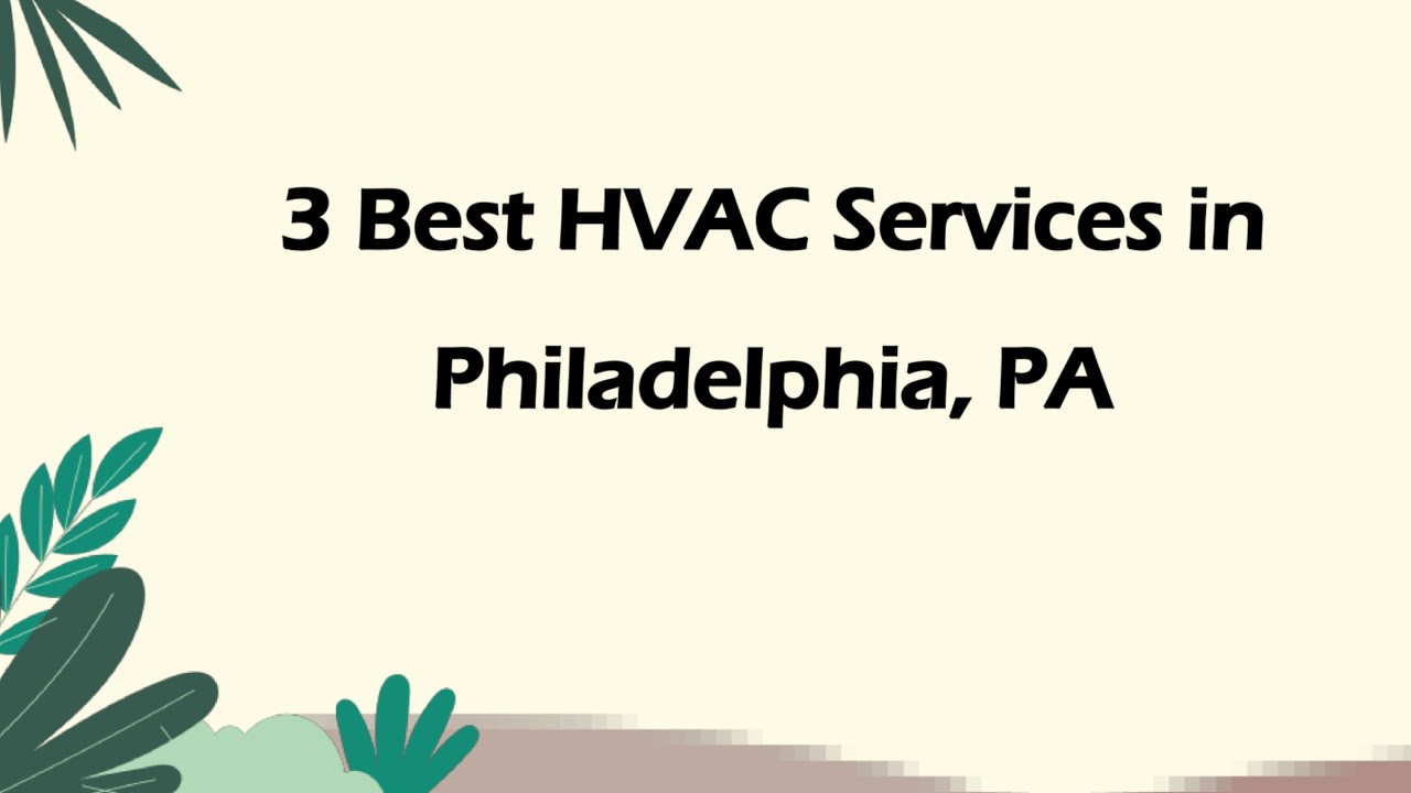 3 Best HVAC Services in Philadelphia, Pennsylvania 2024 | Heating and ...