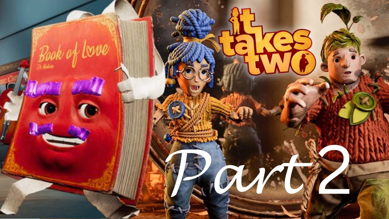 It Takes Two Part 2 - YouTube