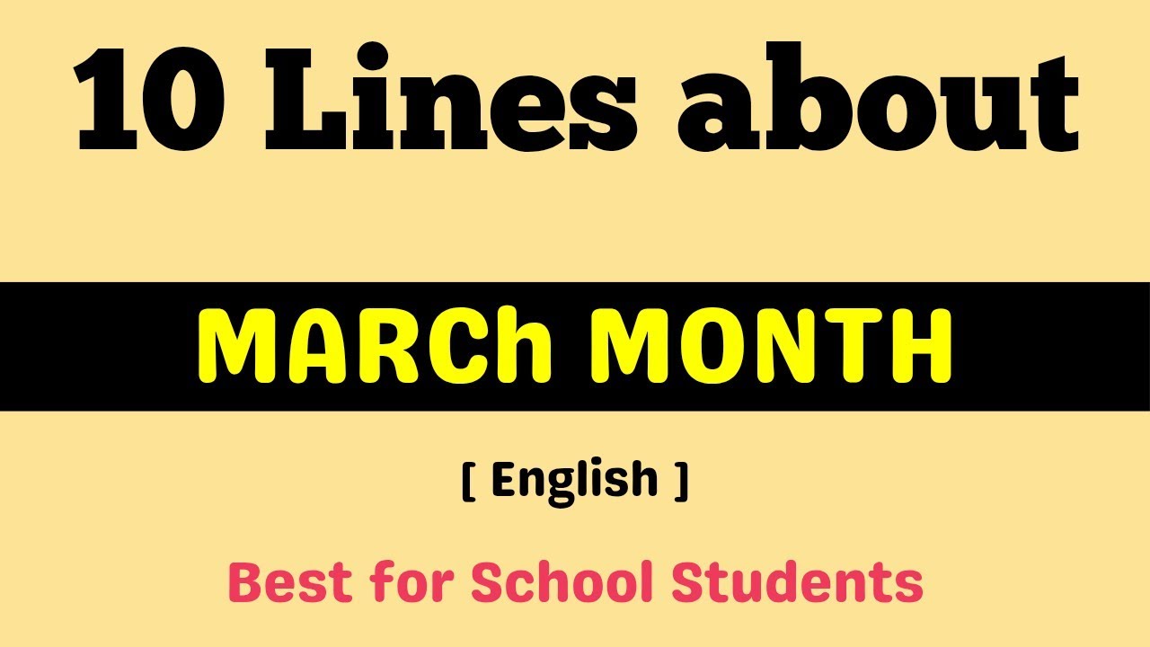 10 lines on March month - March month facts - Short essay on March ...