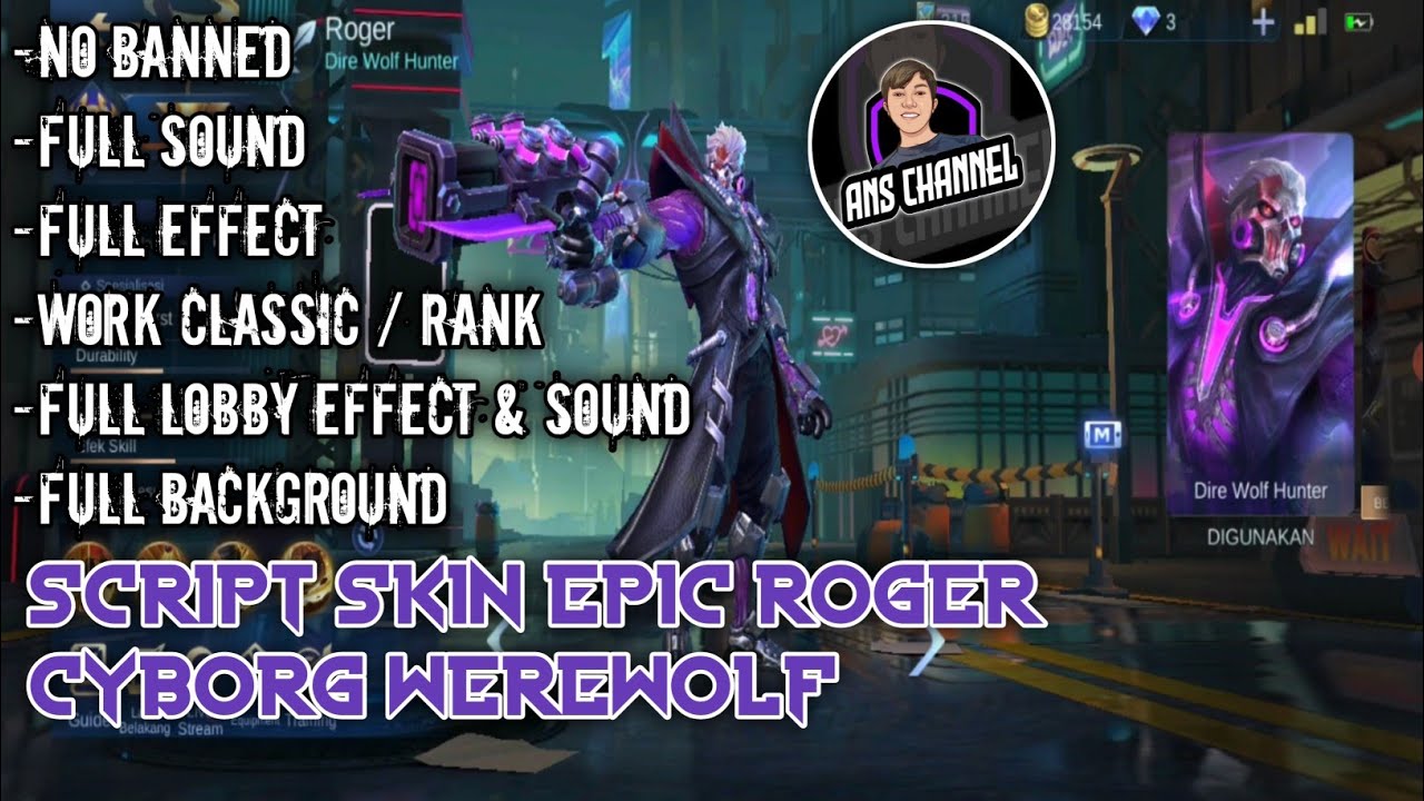 SCRIPT SKIN EPIC ROGER CYBORG WEREWOLF LATEST - FULL EFFECT & SOUND ...