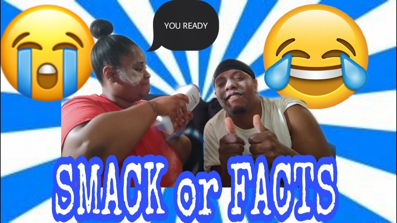 SMACK OR FACTS CHALLENGE - YouTube