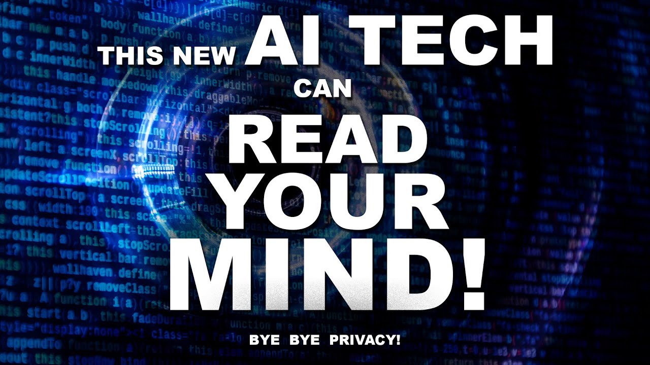 Can this AI Tech READ YOUR MIND? Yup! This New Mind Reading Tech Is A Privacy Disaster - YouTube