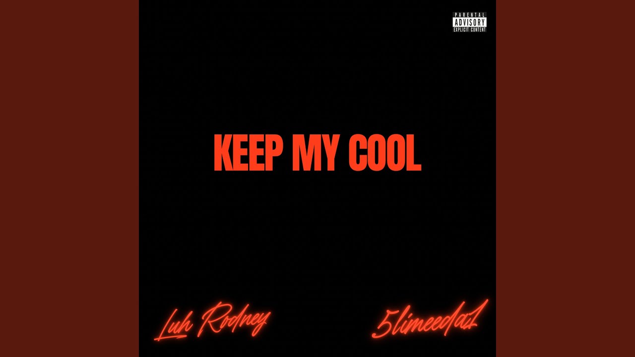 KEEP MY COOL - YouTube