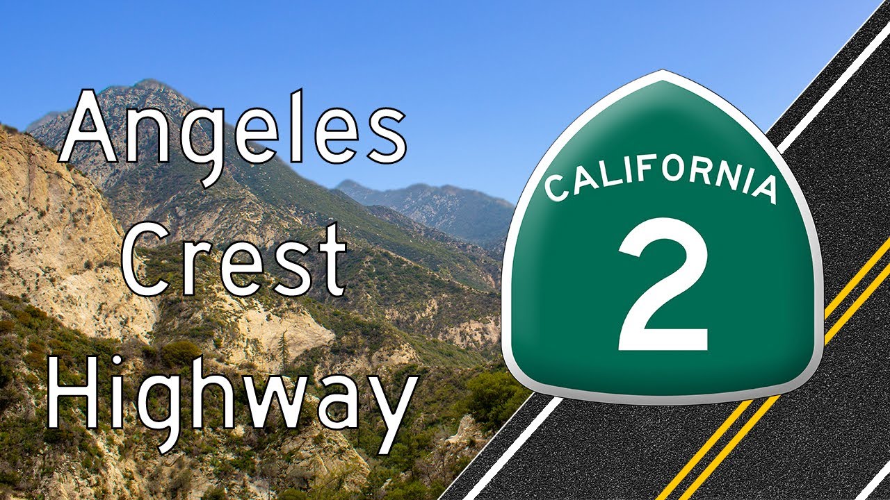 Angeles Crest Highway | Los Angeles California - YouTube