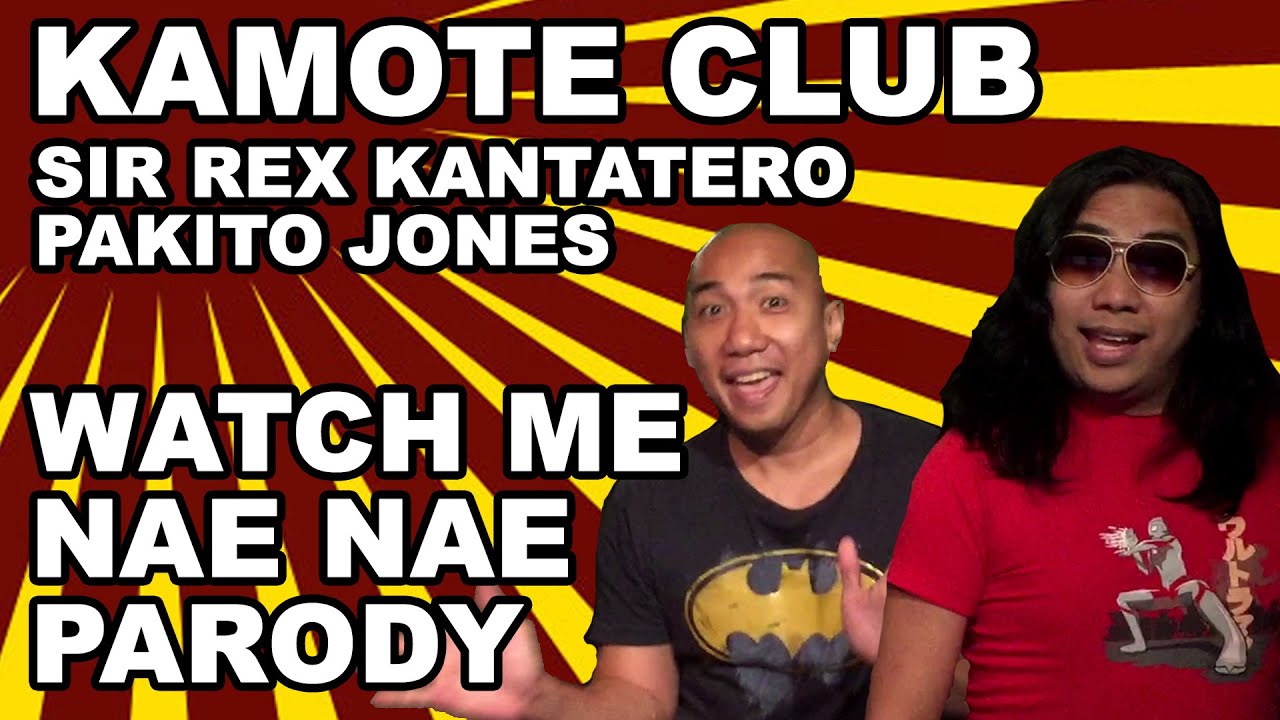 Sir Rex Kantatero & Pakito Jones PABEBE Watch Me Nae Nae PARODY - YouTube