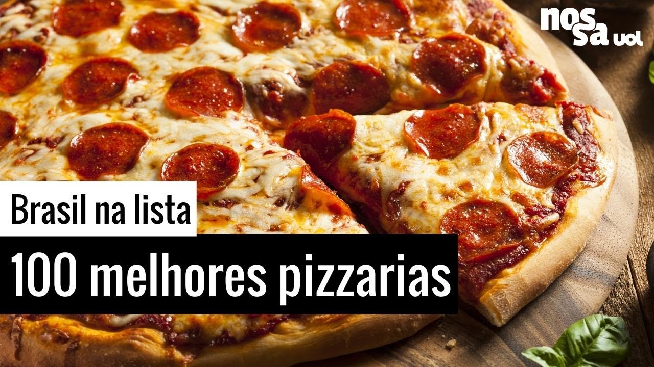 Três pizzarias brasileiras são escolhidas entre as 100 melhores do ...