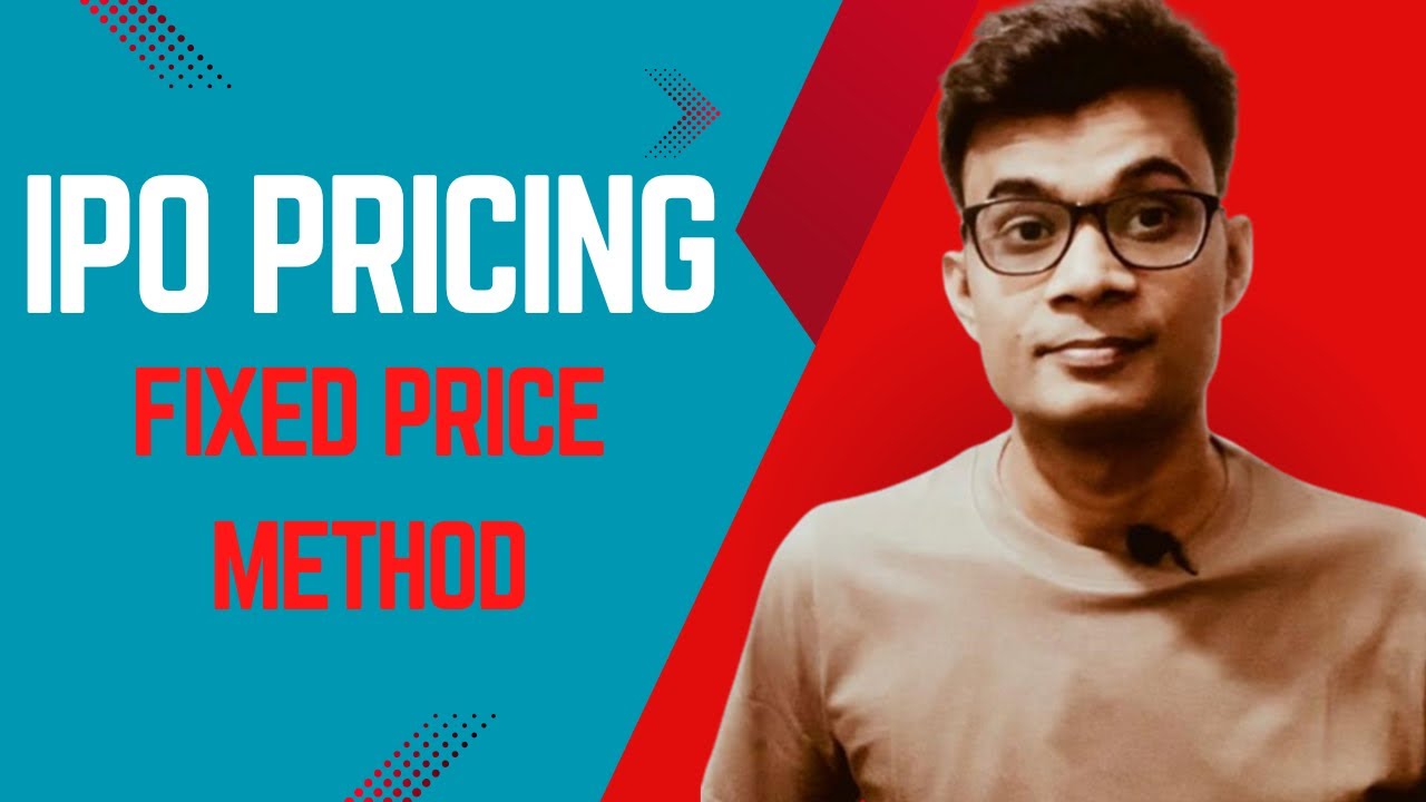 What is Fixed Price issue mentod in IPO? | Fixed Price Method Explained ...