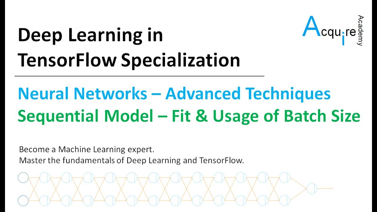 Deep Learning in TensorFlow #3 L11 - Sequential Model - Fit Function ...