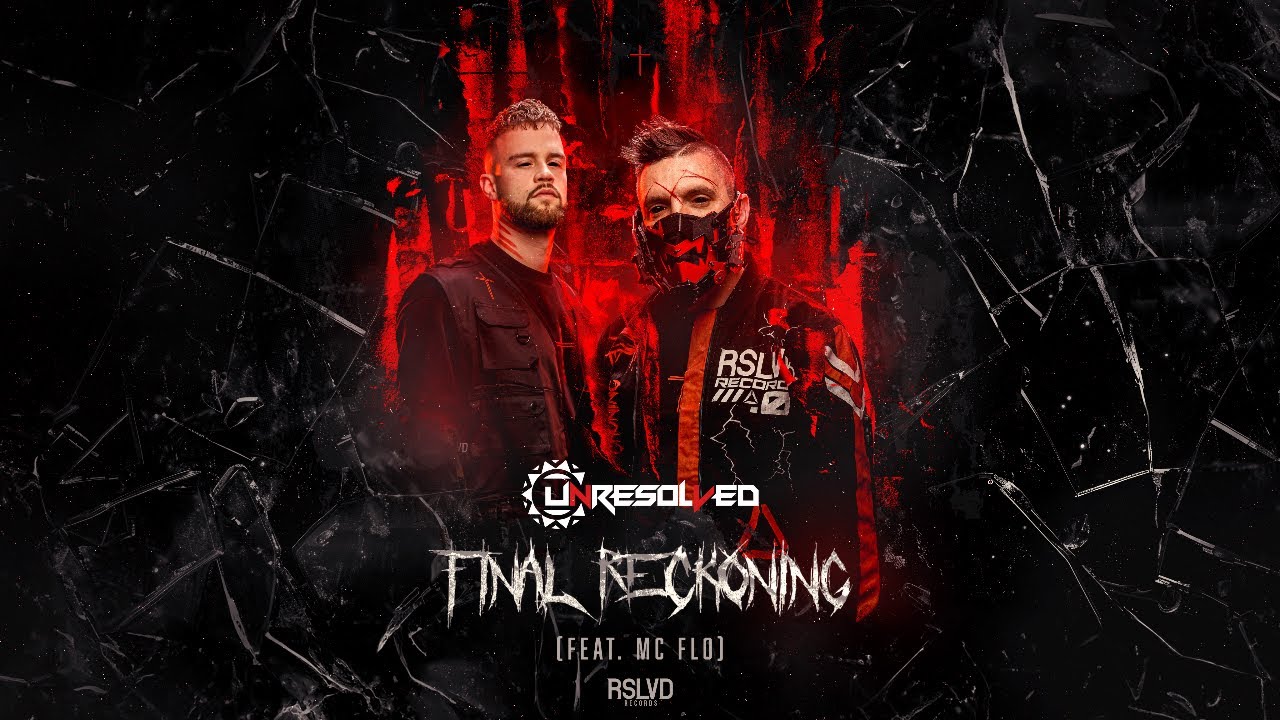 Unresolved - Final Reckoning (Feat. MC Flo) (Official Video) - YouTube ...