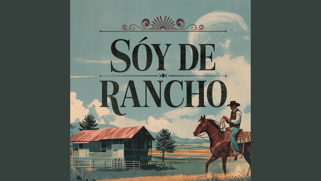 Soy de Rancho - YouTube
