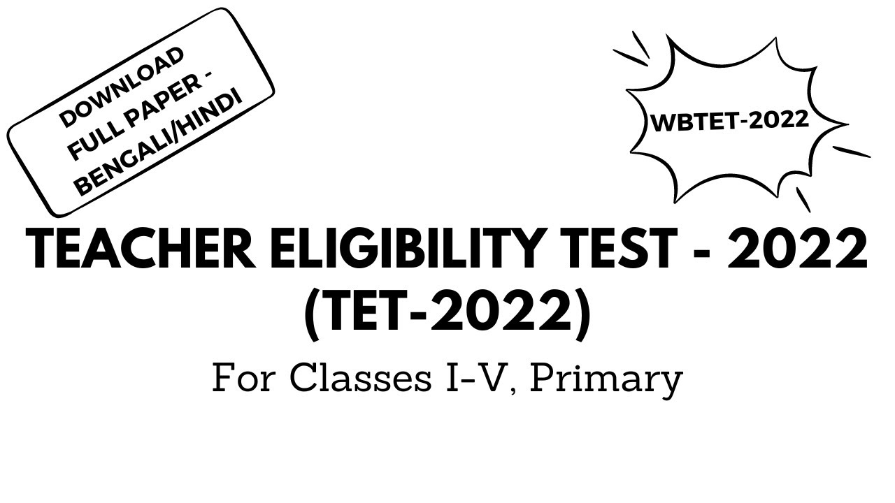 TEACHER ELIGIBILITY TEST-2022 (TET-2022) Question Paper | WBTET-2022 ...