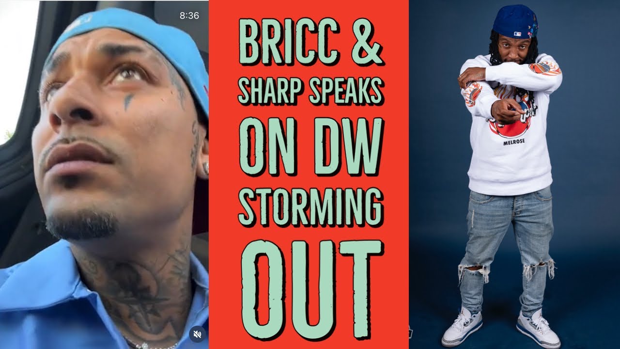 Sharp & Bricc Baby discuss DW storming out - YouTube