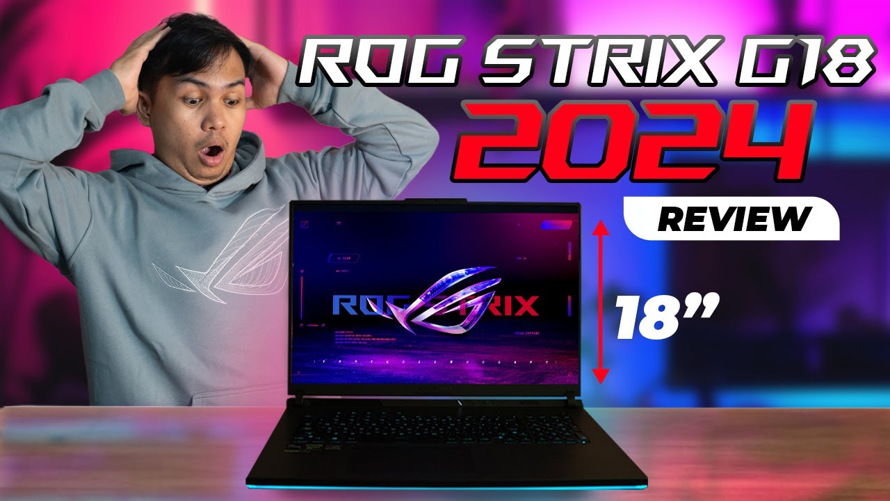 Asus 2024 ROG Strix G18 Review and Features Overview | 18-inch display ...