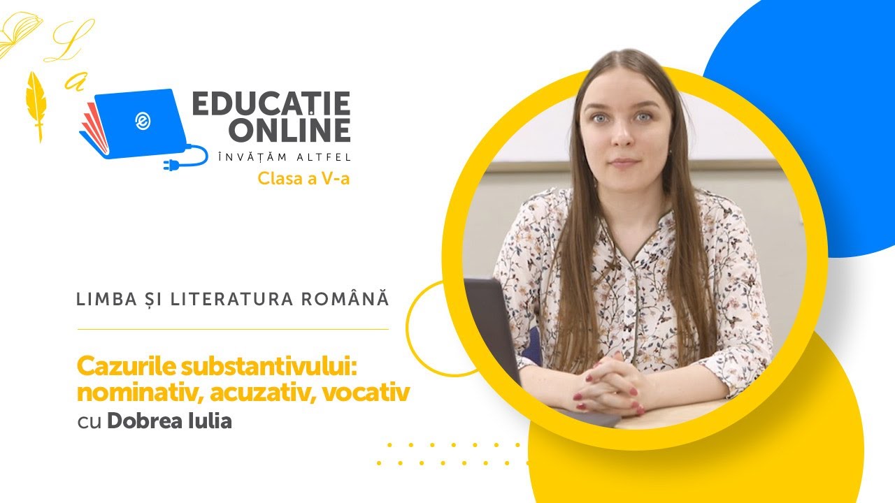 Limba și literatura română, Clasa a V-a, Cazurile substantivului ...