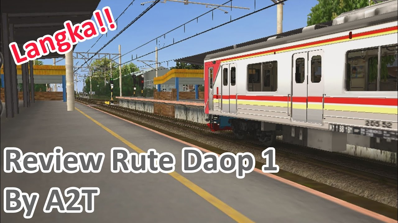 [Trainz] Rute Langka!! Review & Share Rute Daop 1 By A2T (Part 1) - YouTube