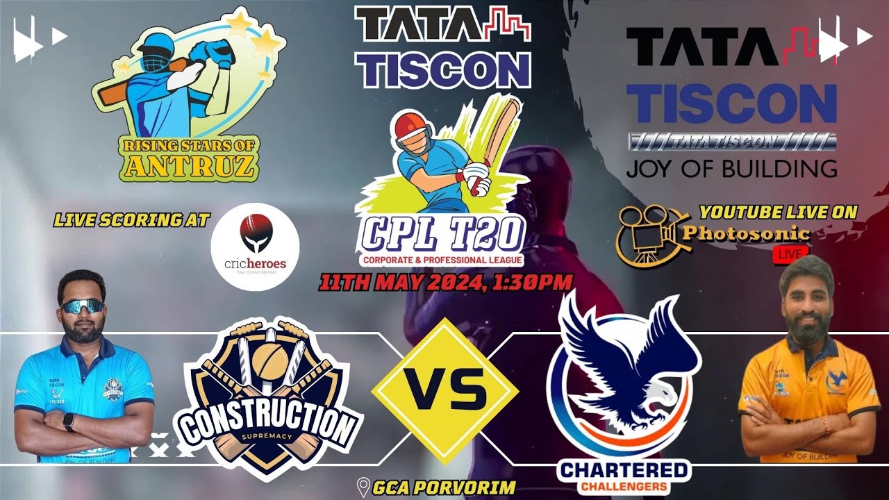 TATA TISCON CPL T20 -SEASON 1 2024, Construction Supremacy vs Chartered ...