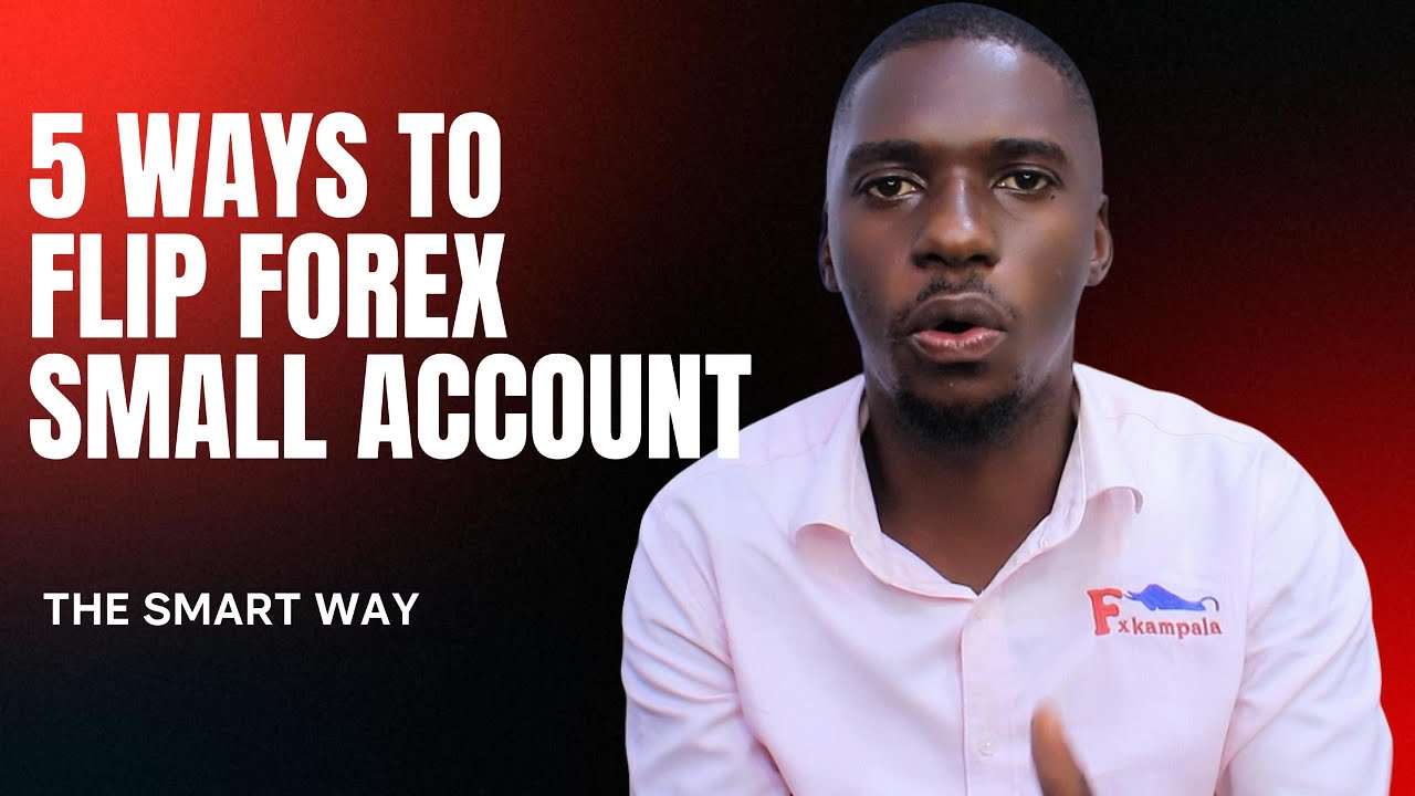 How to Flip a Small Forex Account FAST (The Right Way!) - YouTube