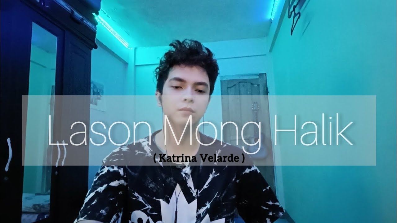 Eric Constantino - Lason Mong Halik (Katrina Velarde) - YouTube