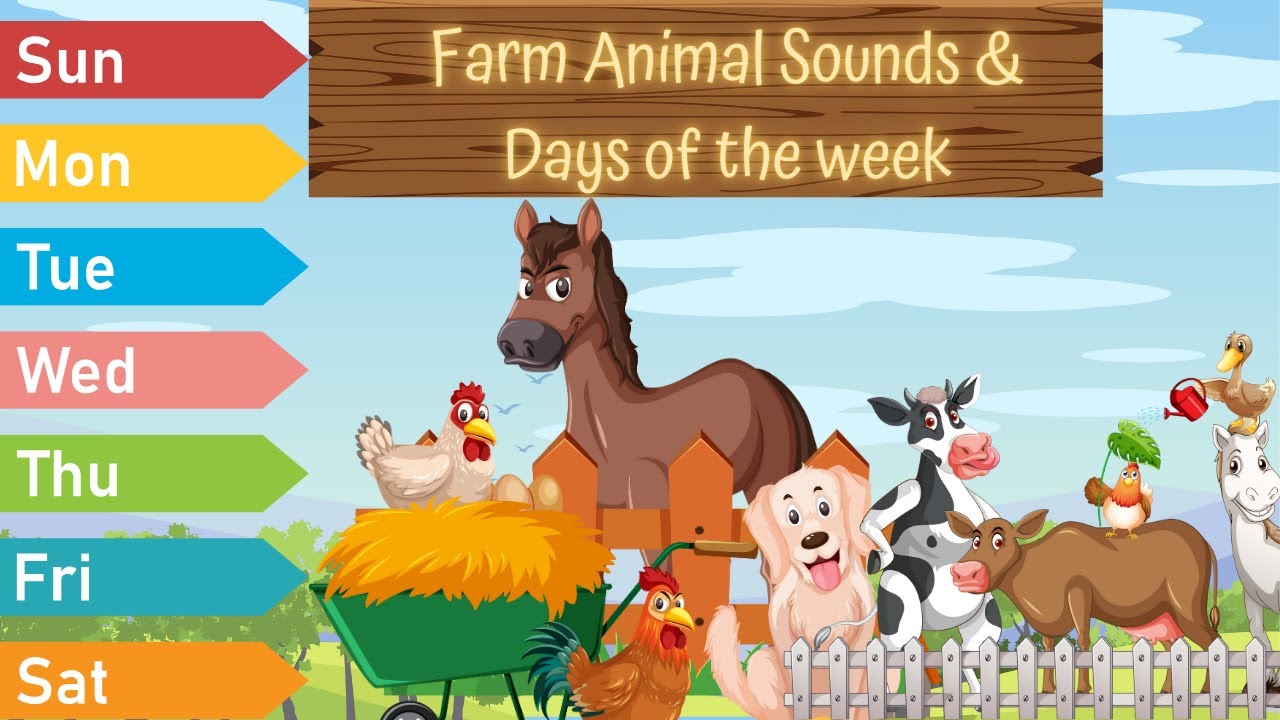 "Farm Animal Sounds & Days of the Week | Fun Learning Song for Toddlers ...