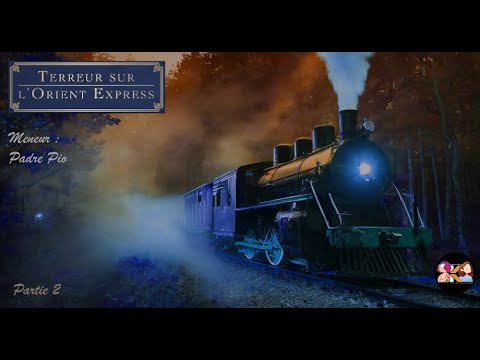 Chtulhu - Terreur sur L'Orient Express : - Episode 2 : Enquête à Londres