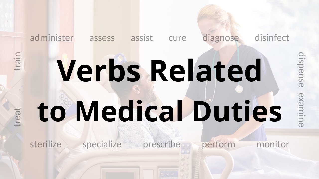 [English for Nursing] Verbs Related to Medical Duties: Meanings ...