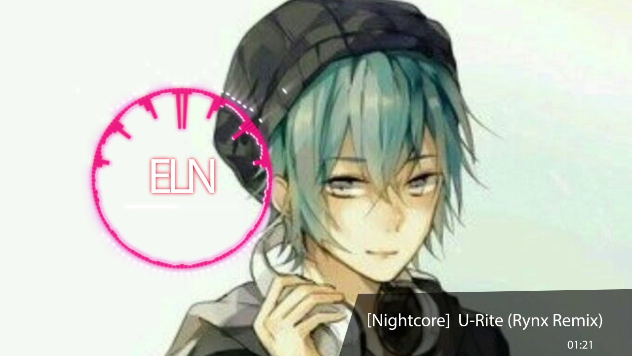 Nightcore- U Rite (Rynx Remix) - YouTube
