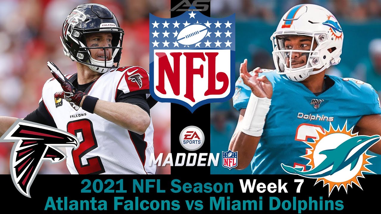 NFL 2021 Season - Week 7 - Atlanta Falcons vs Miami Dolphins - 4K ...