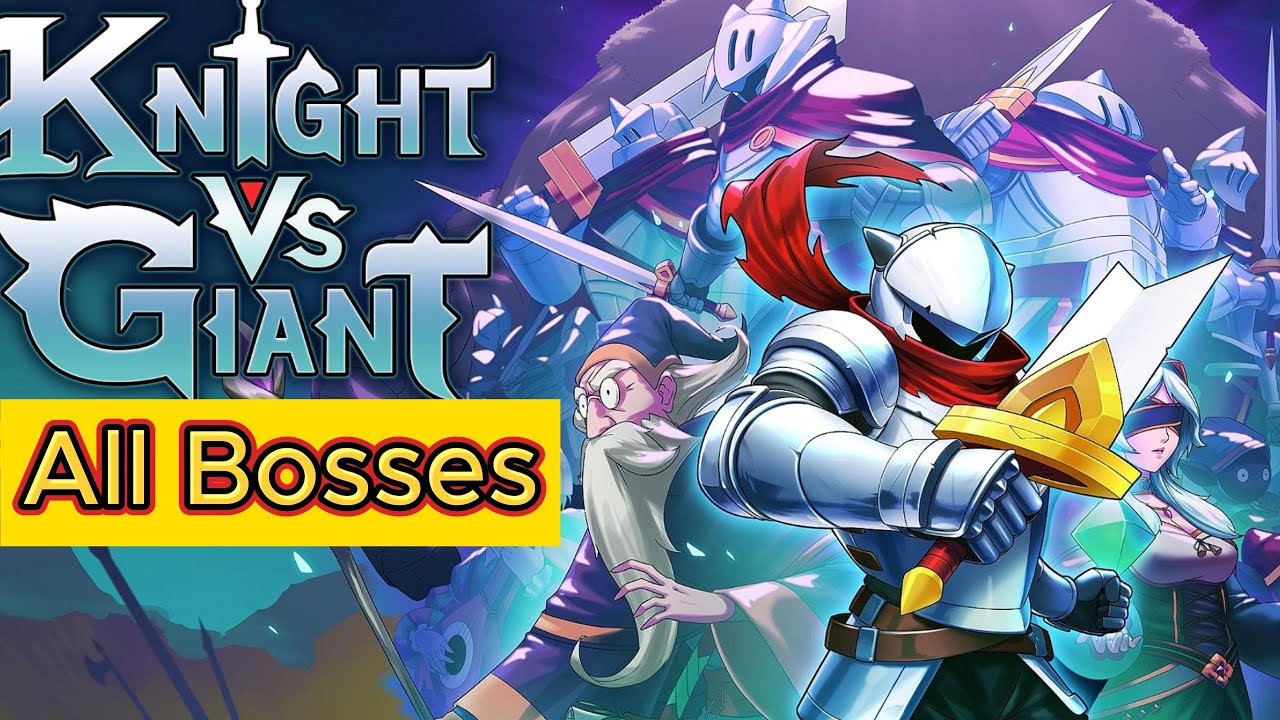 Knight vs Giant: The Broken Excalibur All Bosses & Ending - YouTube