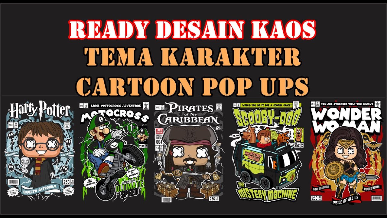 READY‼️ DESAIN KAOS TEMA KARAKTER CARTOON POP UPS - YouTube