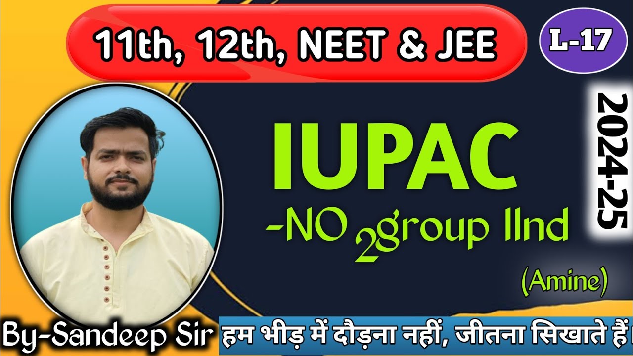 L-17 || IUPAC of Nitro || Nomenclature of organic compound || IUPAC for ...