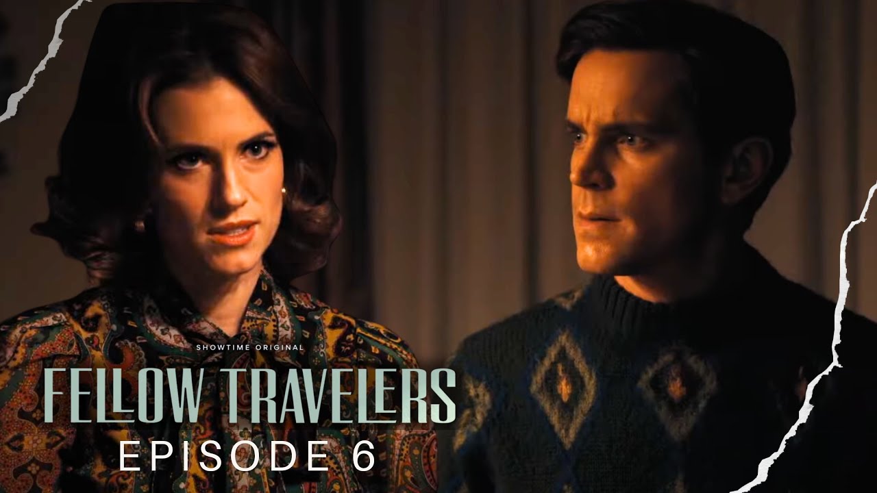 Fellow Travelers Episode 6 Will Change EVERYTHING! Season 1 HD Episode ...