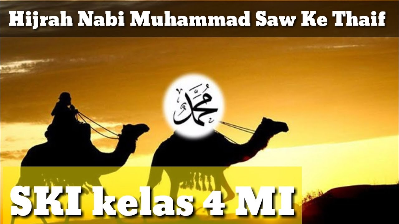 Hijrah Nabi Muhammad Ke Thaif - YouTube