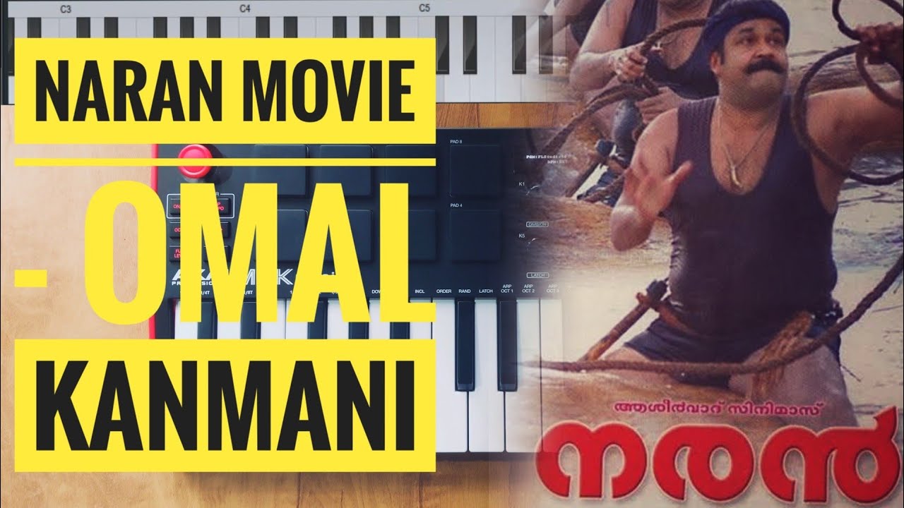 Omal kanmani cover | Naran | Mohanlal | Akai mpk mini | Malayalam piano ...