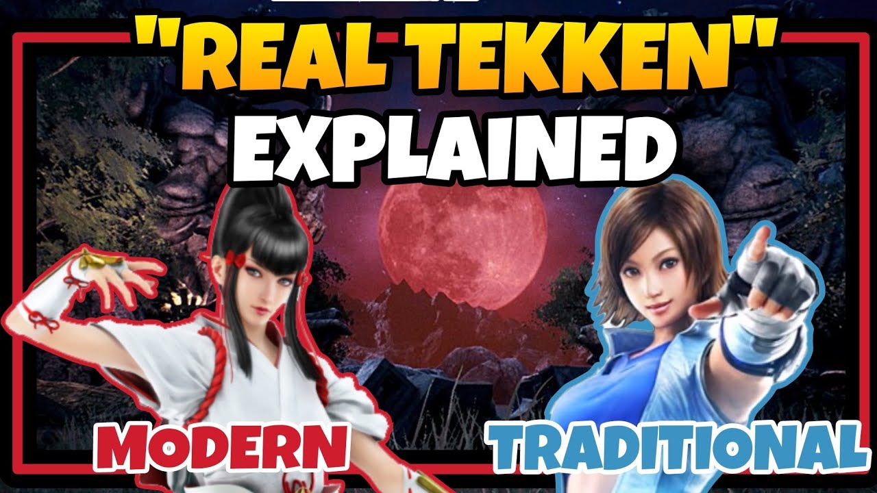 TEKKEN - Modern Tekken vs Traditonal Tekken Explained - YouTube