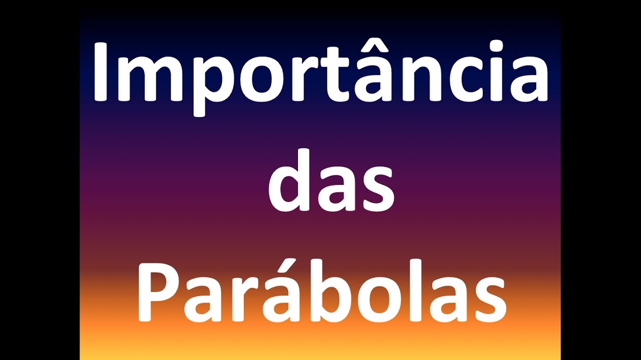 Resumo Parábolas - YouTube
