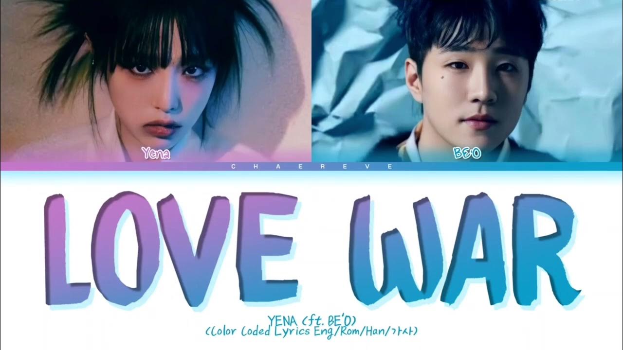 예나 LOVE WAR 1시간 / YENA Love War 1hour (ft. BE'O) / YENA Love War 1時間耐久 - YouTube