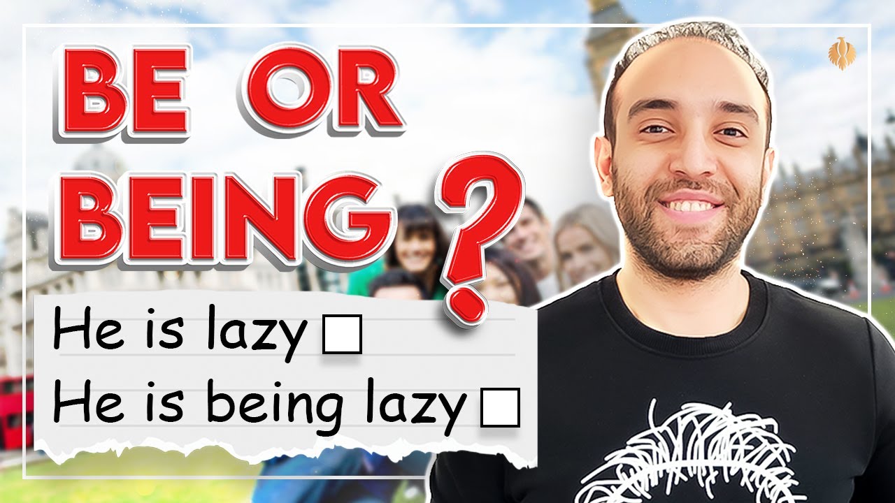 How To Use "BE" and "BEING" Correctly Based On The Meaning - YouTube